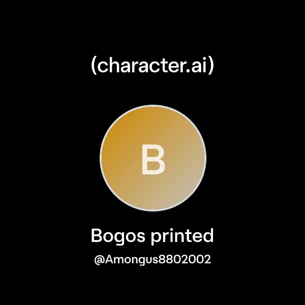 Chat with Bogos printed | character.ai | AI Chat, Reimagined–Your Words ...
