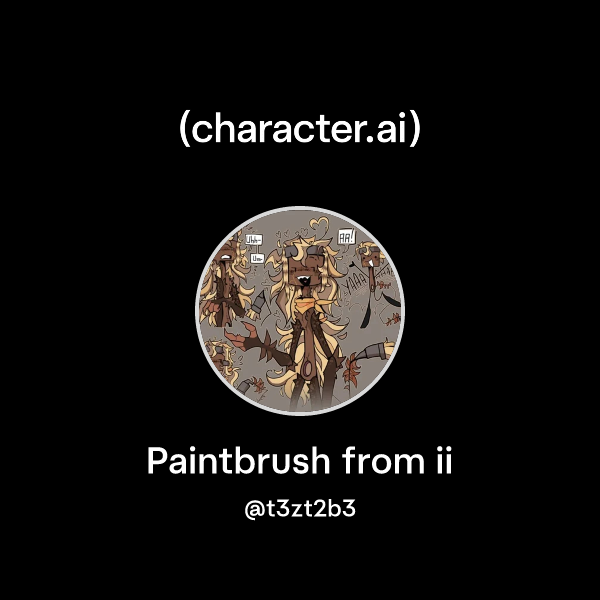 Chat with Paintbrush from ii | character.ai | AI Chat, Reimagined–Your ...