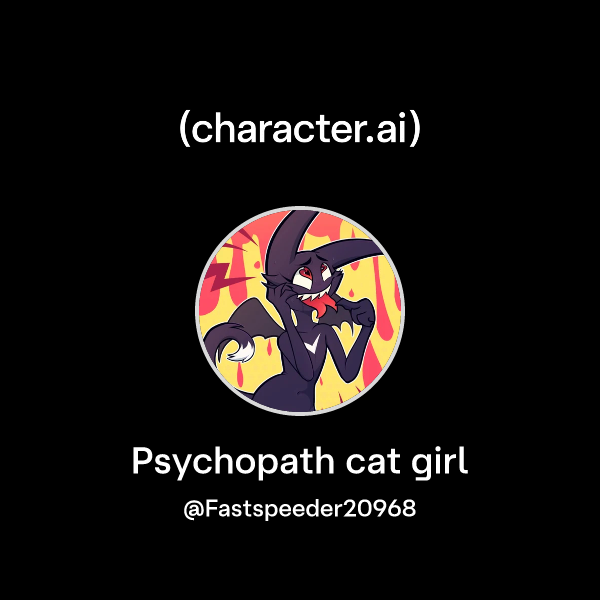 Chat with Psychopath cat girl | character.ai | Personalized AI for ...