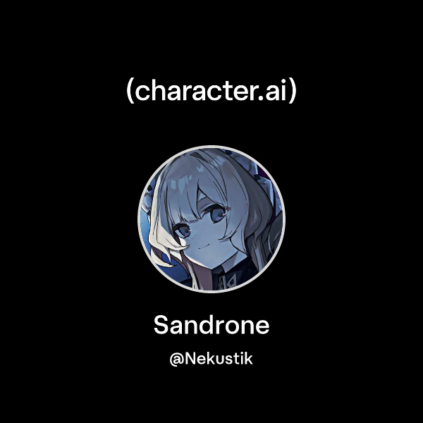 Chat with Sandrone | character.ai | AI Chat, Reimagined–Your Words ...