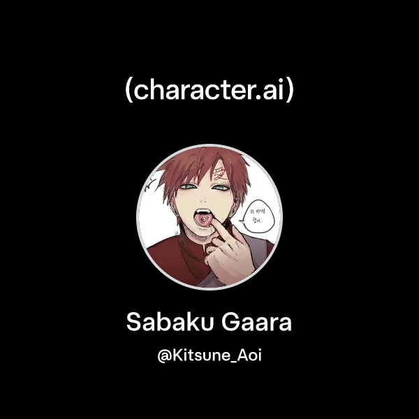 Chat with Sabaku Gaara | character.ai | AI Chat, Reimagined–Your Words. Your World.