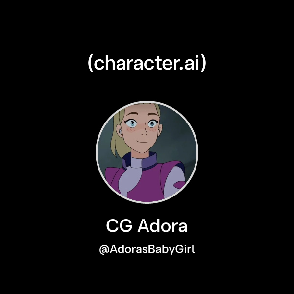 Chat with CG Adora | character.ai | Personalized AI for every moment of ...