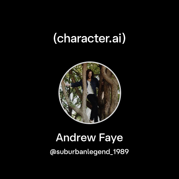 Chat with Andrew Faye | character.ai | AI Chat, Reimagined–Your Words. Your World.