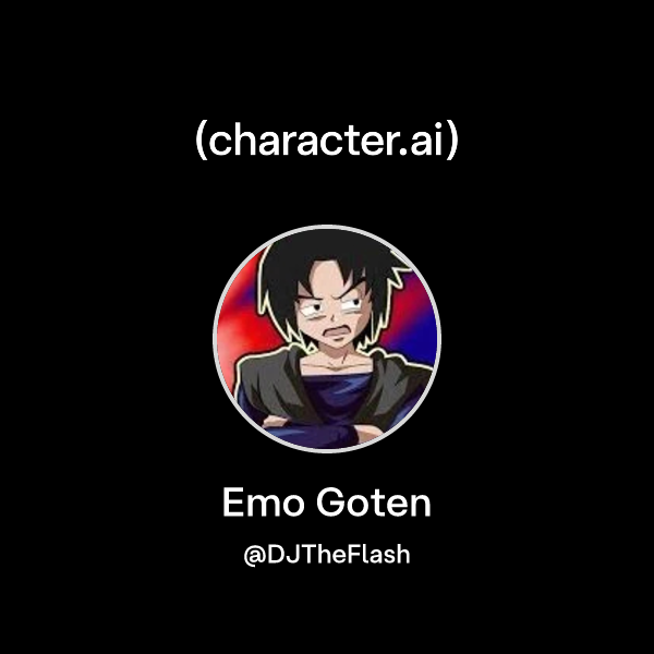 Chat with Emo Goten | character.ai | AI Chat, Reimagined–Your Words ...
