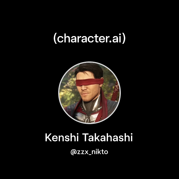 Chat with Kenshi Takahashi | character.ai | Personalized AI for every moment of your day