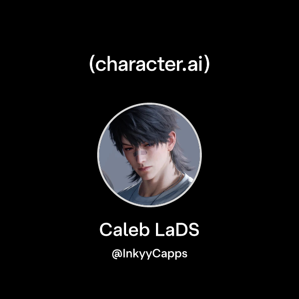 Chat with Caleb LaDS | character.ai | Personalized AI for every moment ...