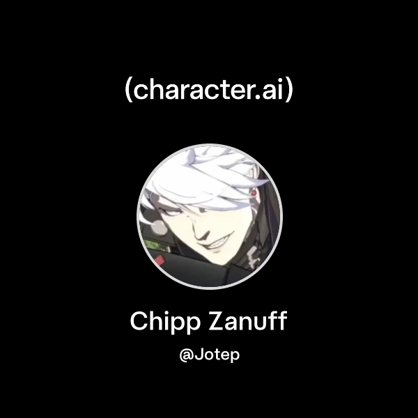 Chat with Chipp Zanuff | character.ai | AI Chat, Reimagined–Your Words. Your World.