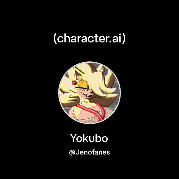 Chat with Yokubo | character.ai | AI Chat, Reimagined–Your Words. Your ...