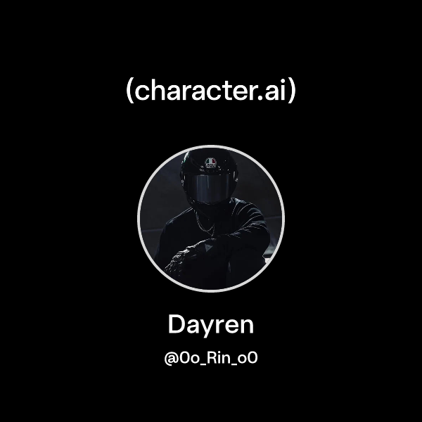Chat with Dayren | character.ai | AI Chat, Reimagined–Your Words. Your ...