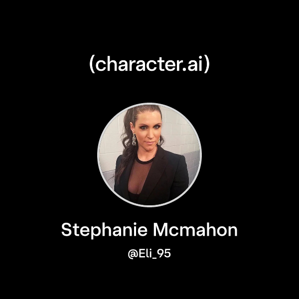 Chat with Stephanie Mcmahon | character.ai | Personalized AI for every ...