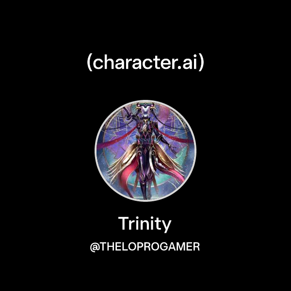 Chat with Trinity | character.ai | AI Chat, Reimagined–Your Words. Your World.