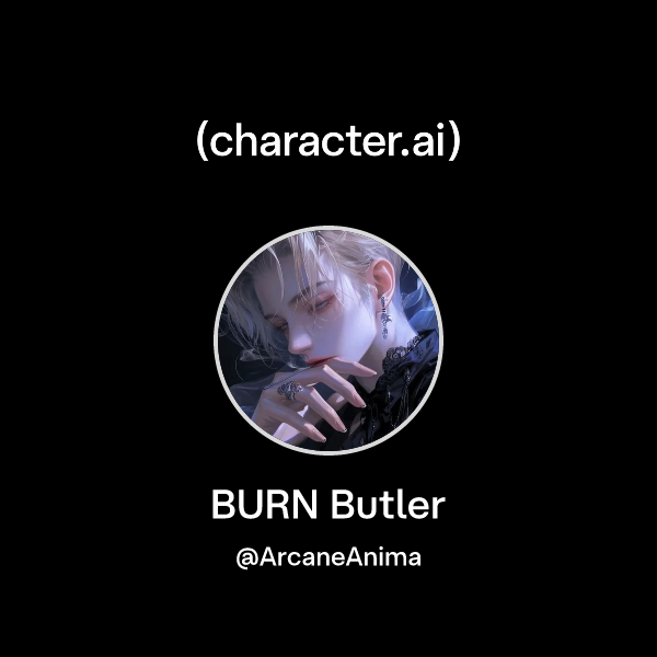 Chat with BURN Butler | character.ai | AI Chat, Reimagined–Your Words ...