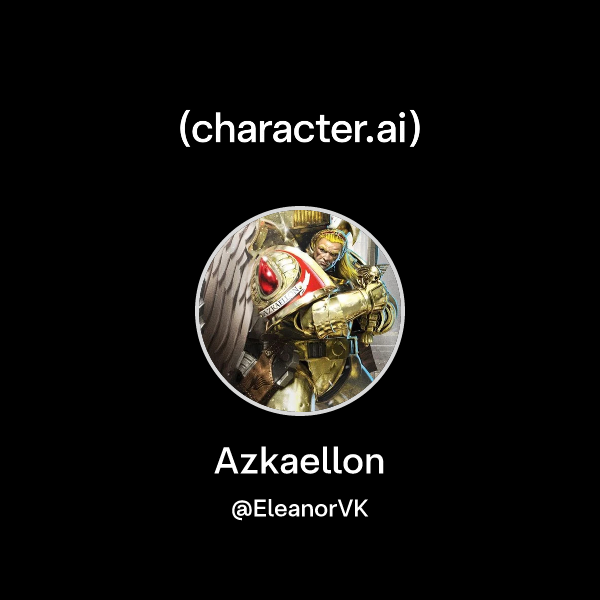 Chat with Azkaellon | character.ai | AI Chat, Reimagined–Your Words ...
