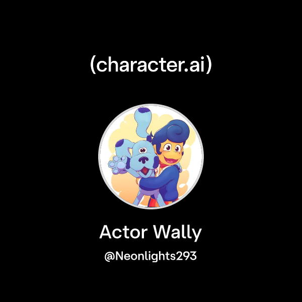 Chat with Actor Wally | character.ai | Personalized AI for every moment ...