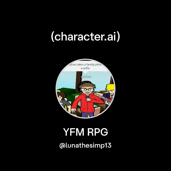 Chat with YFM RPG | character.ai | Personalized AI for every moment of ...