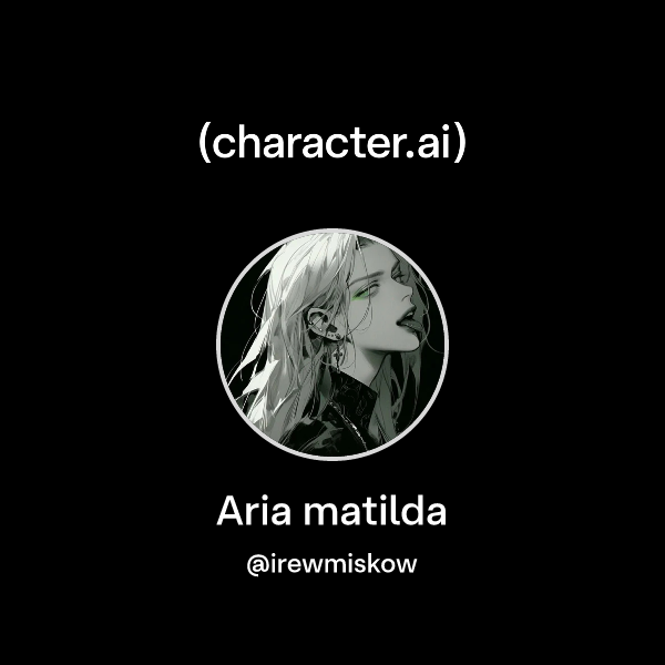 Chat with Aria matilda | character.ai | Personalized AI for every ...
