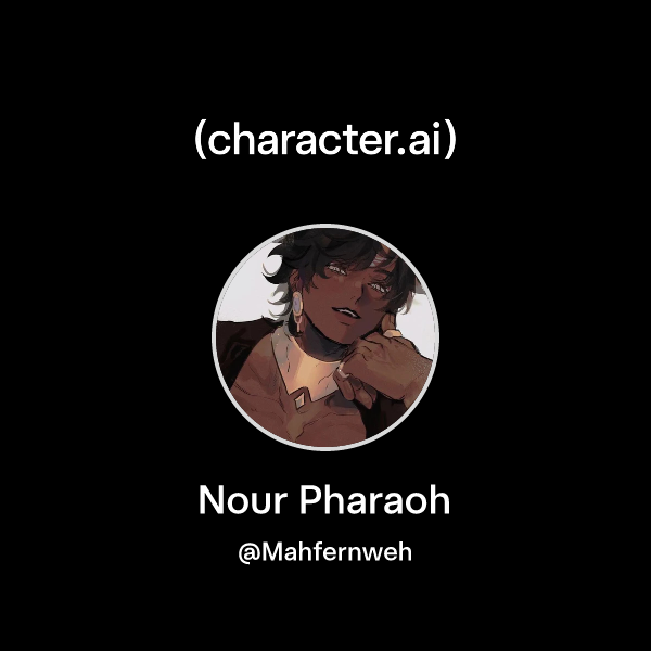 Chat with Nour Pharaoh | character.ai | AI Chat, Reimagined–Your Words ...