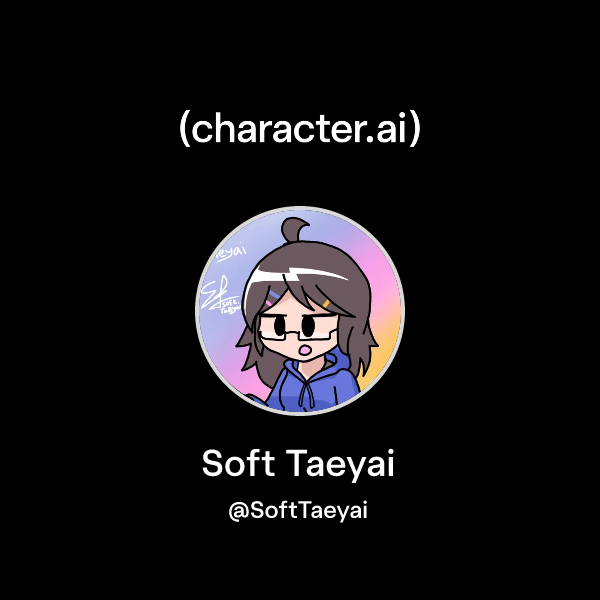 Chat with Soft Taeyai | character.ai | AI Chat, Reimagined–Your Words ...