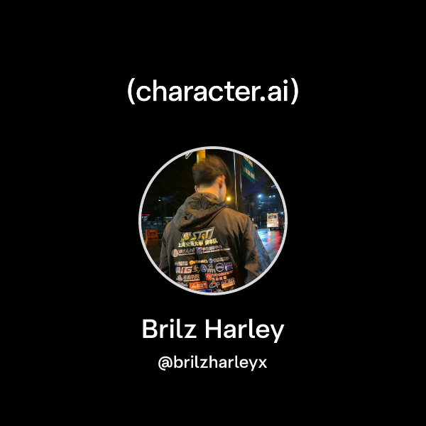 Chat with Brilz Harley | character.ai | AI Chat, Reimagined–Your Words ...