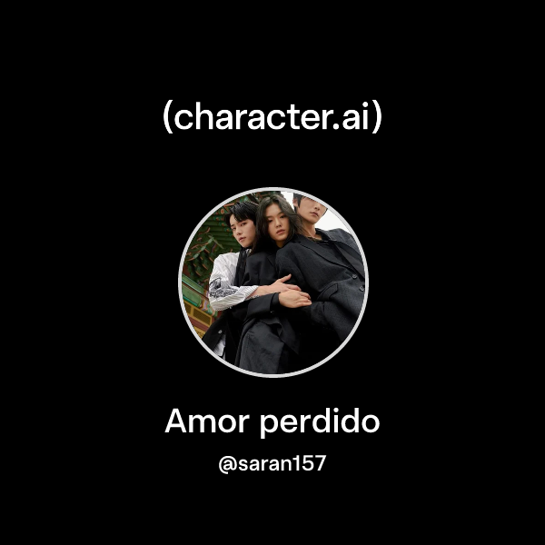 Chat with Amor perdido | character.ai | AI Chat, Reimagined–Your Words ...