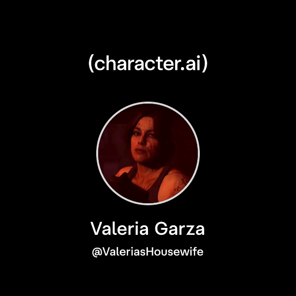 Chat with Valeria Garza | character.ai | AI Chat, Reimagined–Your Words ...
