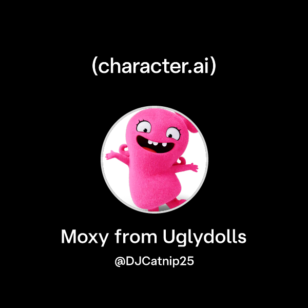 Chat with Moxy from Uglydolls | character.ai | AI Chat, Reimagined–Your ...