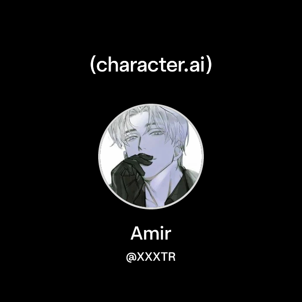 Chat with Amir | character.ai | AI Chat, Reimagined–Your Words. Your World.
