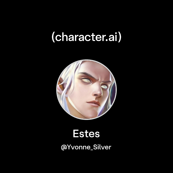 Chat with Estes | character.ai | Personalized AI for every moment of ...