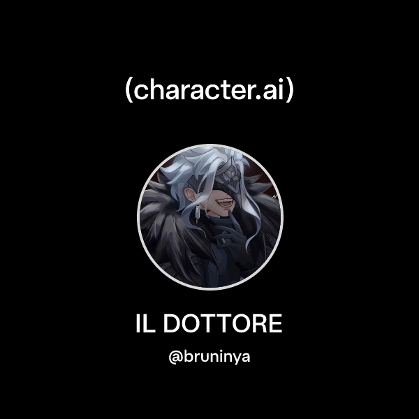 Chat with IL DOTTORE | character.ai | AI Chat, Reimagined–Your Words ...