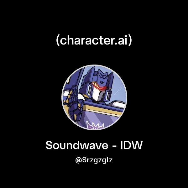 Chat with Soundwave - IDW | character.ai | AI Chat, Reimagined–Your ...