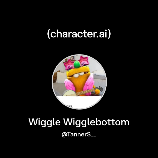 Chat with Wiggle Wigglebottom | character.ai | AI Chat, Reimagined–Your ...