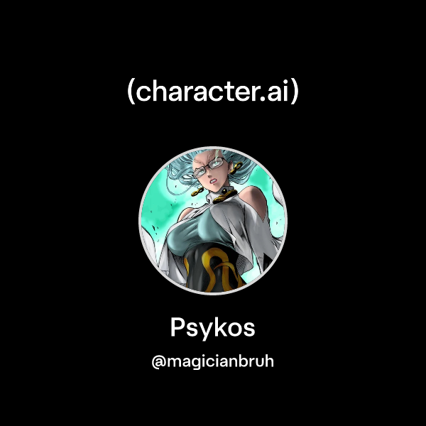 Chat with Psykos | character.ai | AI Chat, Reimagined–Your Words. Your ...