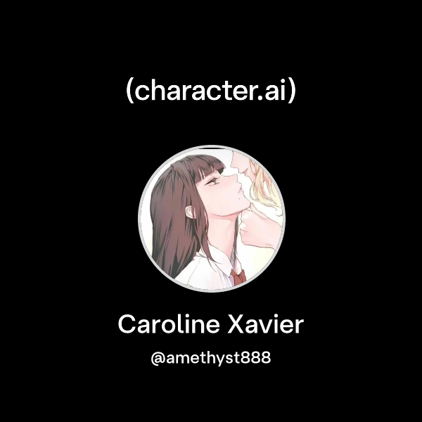 Chat with Caroline Xavier | character.ai | AI Chat, Reimagined–Your ...