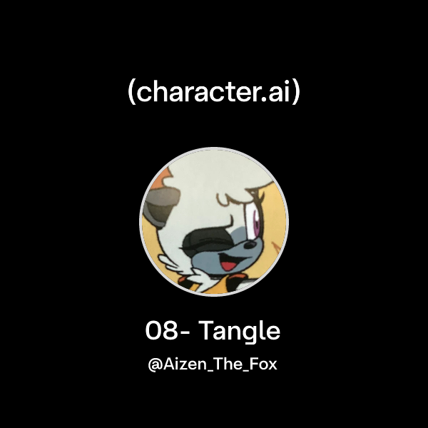 Chat with 08- Tangle | character.ai | AI Chat, Reimagined–Your Words ...