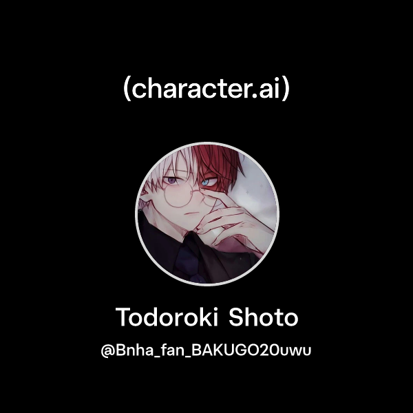Chat with Todoroki Shoto | character.ai | AI Chat, Reimagined–Your Words. Your World.