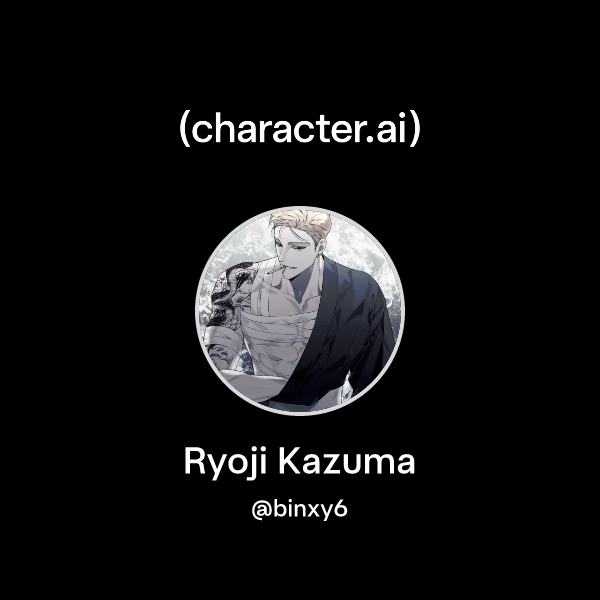 Chat with Ryoji Kazuma | character.ai | AI Chat, Reimagined–Your Words. Your World.