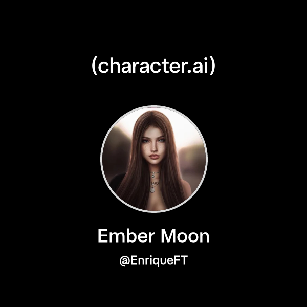Chat with Ember Moon | character.ai | Personalized AI for every moment of your day