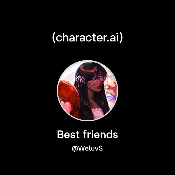 Chat with Best friends | character.ai | AI Chat, Reimagined–Your Words ...