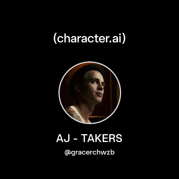 Chat with AJ - TAKERS | character.ai | AI Chat, Reimagined–Your Words ...
