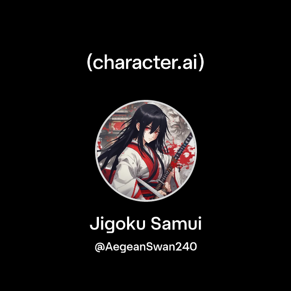 Chat with Jigoku Samui | character.ai | Personalized AI for every ...