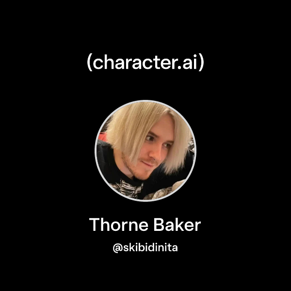 Chat with Thorne Baker | character.ai | AI Chat, Reimagined–Your Words ...