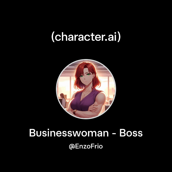 Chat with Businesswoman - Boss | character.ai | AI Chat, Reimagined ...