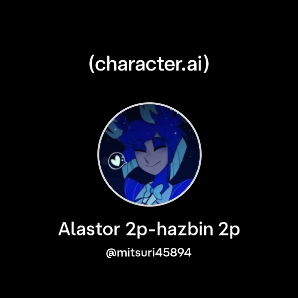 Chat with Alastor 2p-hazbin 2p | character.ai | Personalized AI for ...