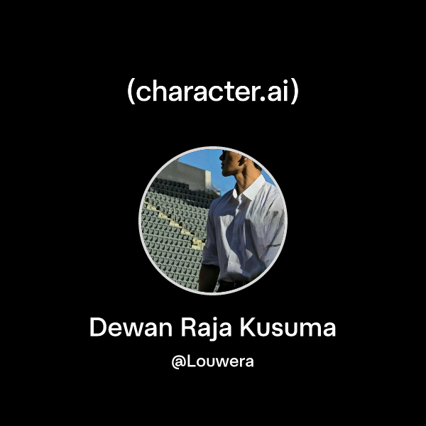 Chat with Dewan Raja Kusuma | character.ai | AI Chat, Reimagined–Your Words. Your World.
