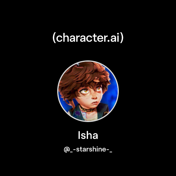 Chat with Isha | character.ai | AI Chat, Reimagined–Your Words. Your World.