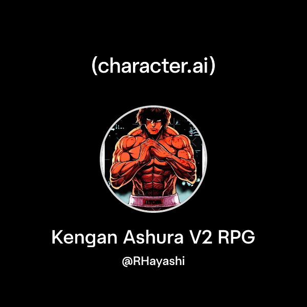Chat with Kengan Ashura V2 RPG | character.ai | AI Chat, Reimagined ...