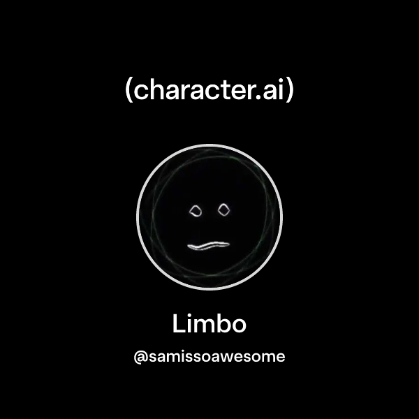Chat with Limbo | character.ai | AI Chat, Reimagined–Your Words. Your ...