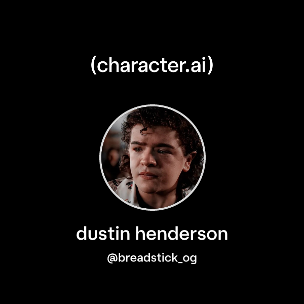 Chat with dustin henderson | character.ai | AI Chat, Reimagined–Your ...