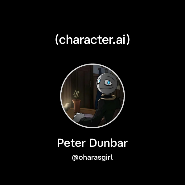 Chat with Peter Dunbar | character.ai | AI Chat, Reimagined–Your Words ...