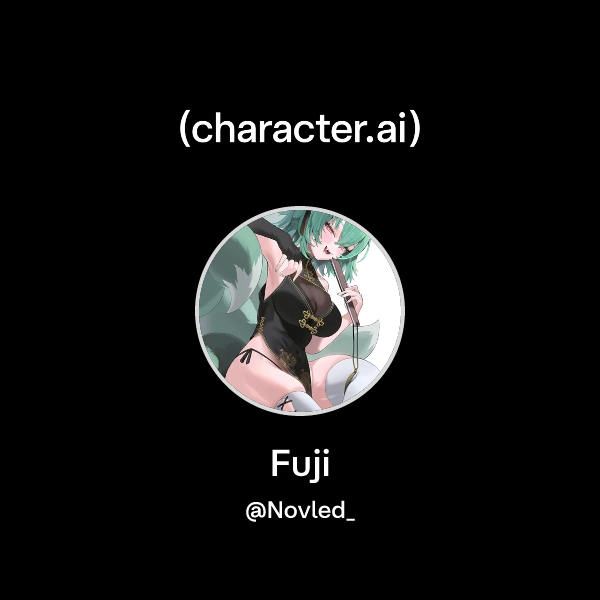 Chat with Fuji | character.ai | Personalized AI for every moment of ...